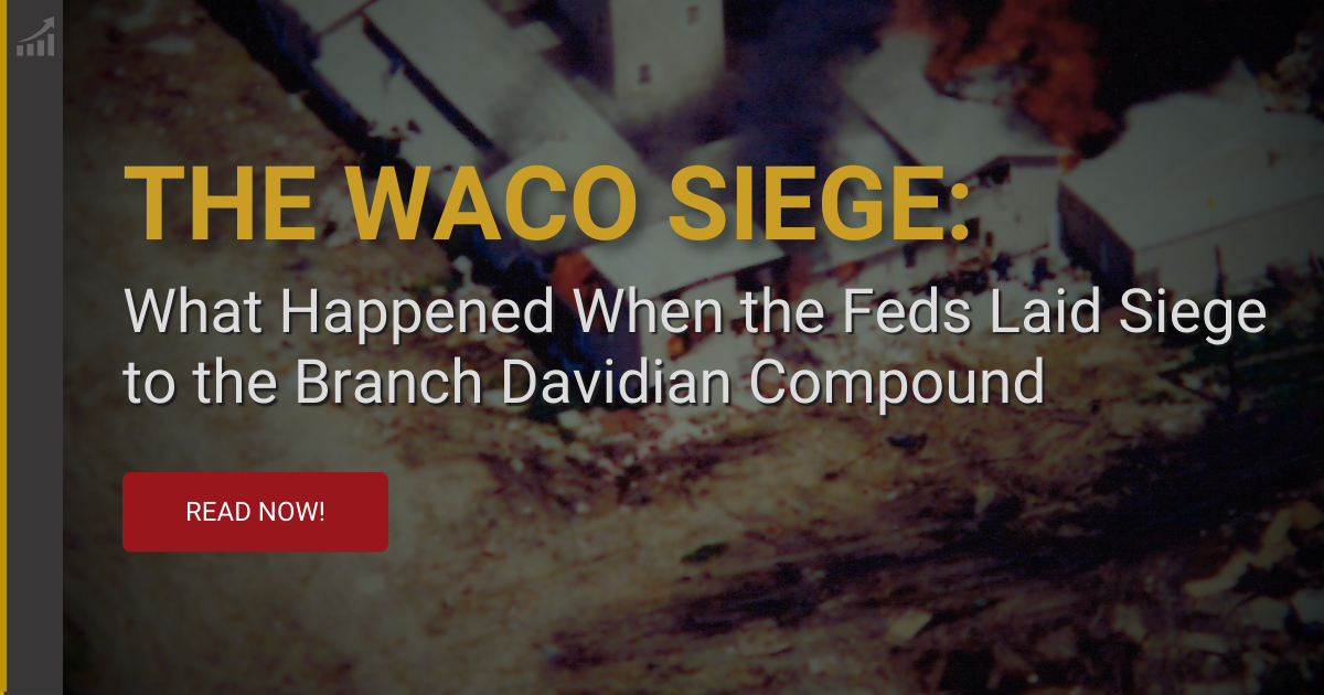 The Waco Siege: What Happened When the Feds Laid Siege to the Branch ...